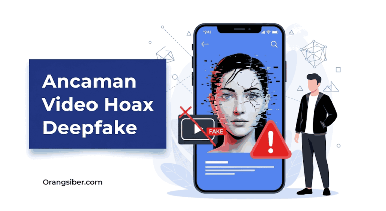 Waspada! Deepfake Bisa Jadi Alat Penipuan Online - Orang Siber
